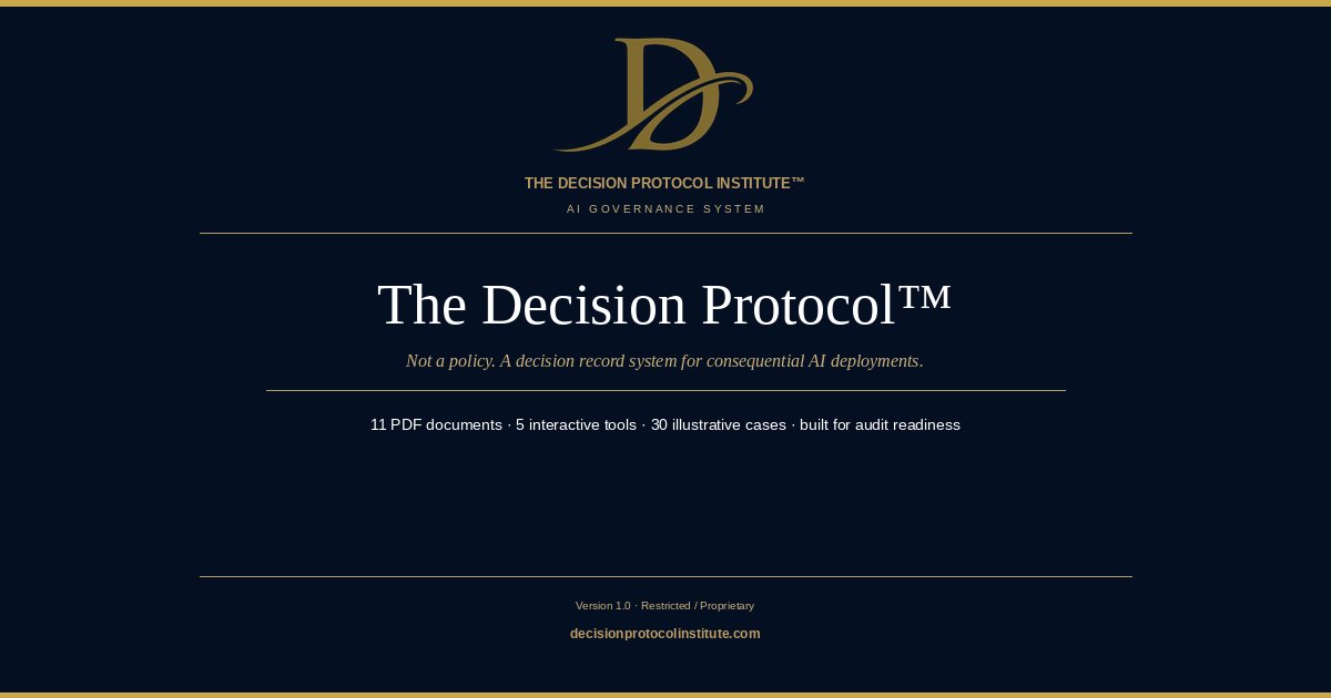 Defensible Decision Records for AI Deployment — The Decision Protocol ...